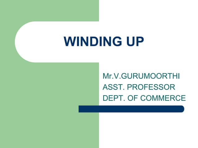 Winding up of company | PPTX | Bankruptcy | Business Banking & Finance