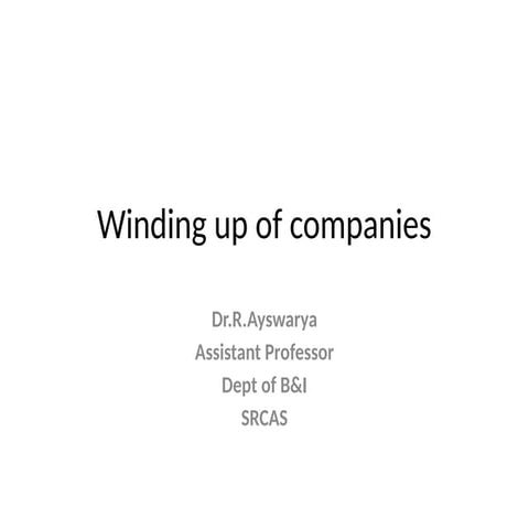 Winding up- voluntary , compulsory winding up.pptx