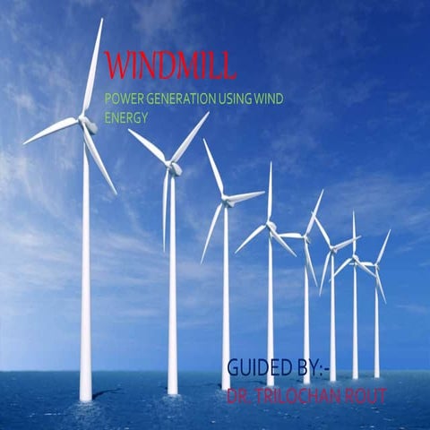 Windmill construction and its working principles | PPTX