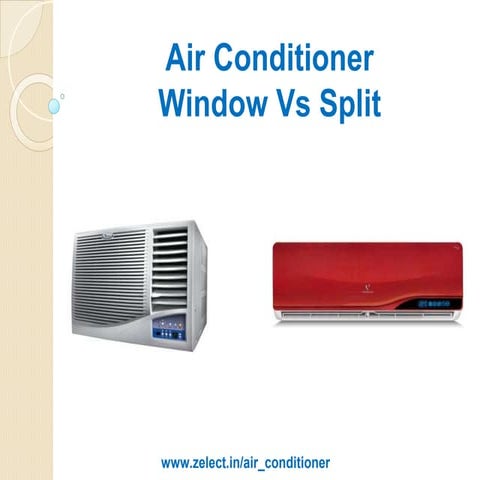 Window AC Vs Split AC | PPT