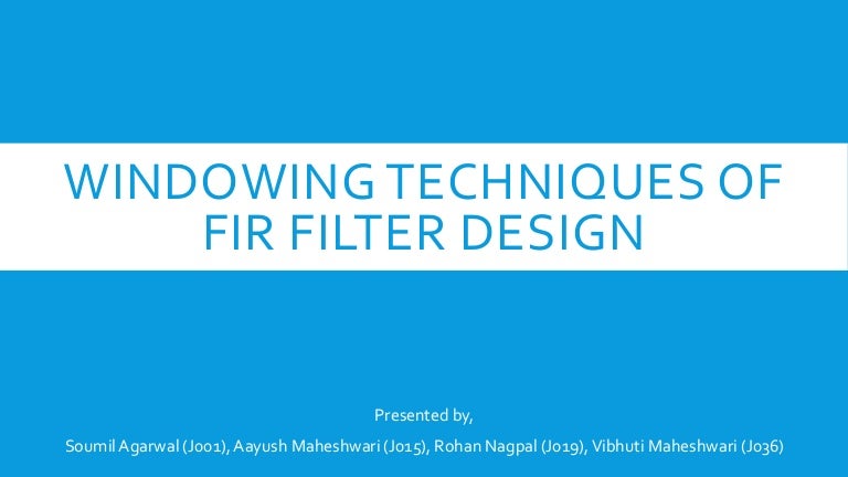 Windowing Techniques Of Fir Filter Design