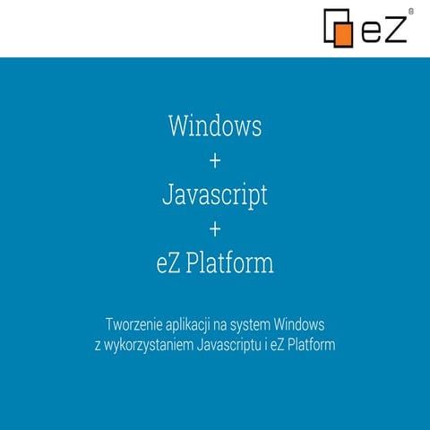 Developing Native Like Windows Application Using Javascript Sse Ez