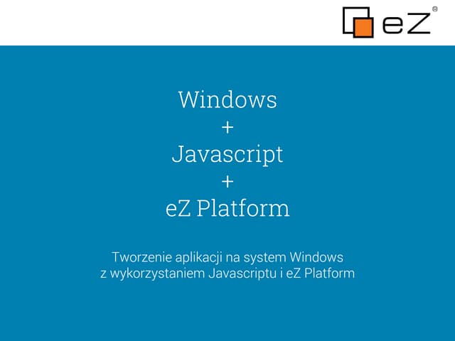 Developing Native Like Windows Application Using Javascript Sse Ez