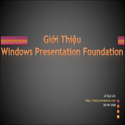 Windows Presentation Foundation | PPT