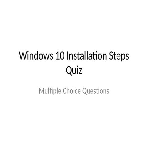 Windows_10_Installation_QuiWindows_10_Installation_Quiz.pptxWindows_10 ...