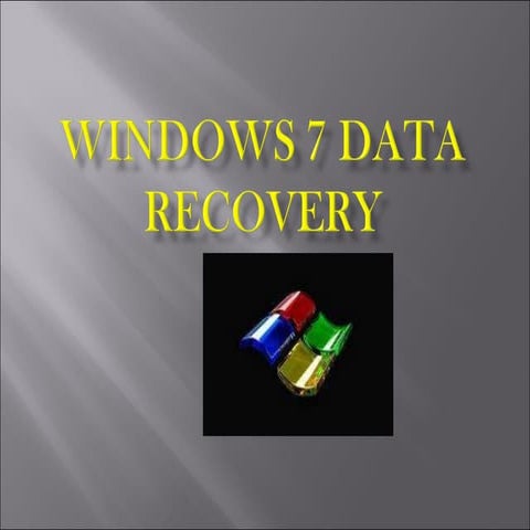 How to perform Windows 7 Data Recovery?