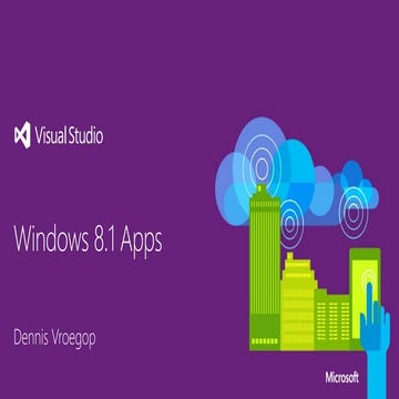 Windows 8.1 apps: from idea to the store! | PPTX