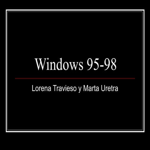 Windows 95 98 | PPT