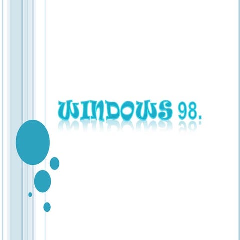Tutorial windows 98 | PPTX