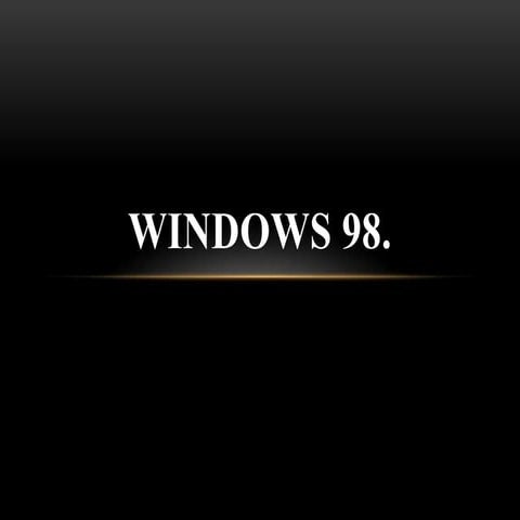 Windows 98 | PPTX
