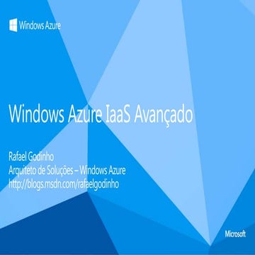 Windows Azure Infrastructure as a Service (IaaS) Avançado | PPT
