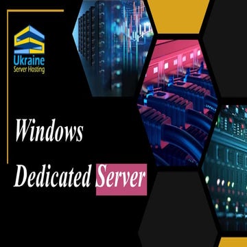 Windows Dedicated Server: Unleash Ultimate Performance and Control | PPTX | Web Hosting | Internet