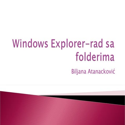 Windows explorer rad sa folderima | PPT