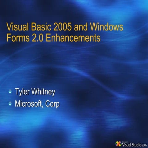 Windows Forms 2.0 Enhancements | PPT