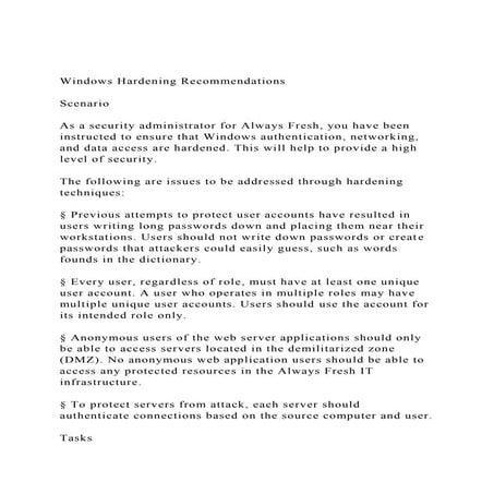 Windows Hardening RecommendationsScenarioAs a security a.docx | Computing | Technology & Computing