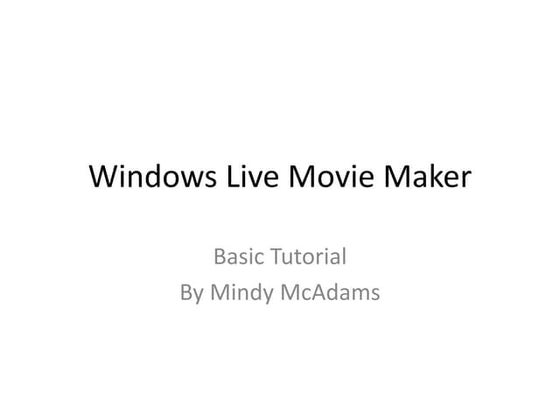 Windows movie maker tutorial | PPTX | Video Production | Content Production