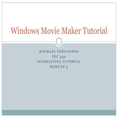 Windows movie maker tutorial | PPTX