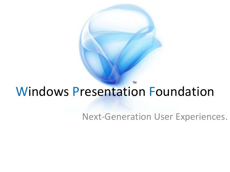 Windows presentation foundation