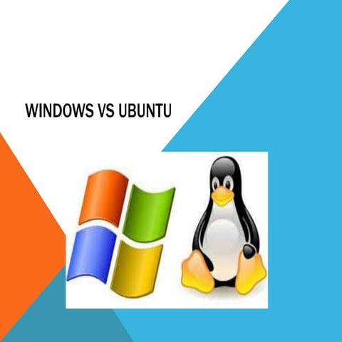 Windows vs ubuntu | PPTX