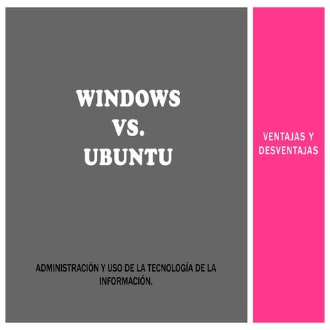 Windows y ubuntu | PPTX