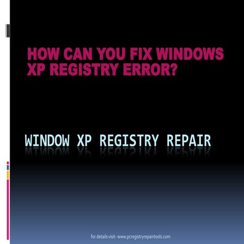 Window xp registry repair | PPTX