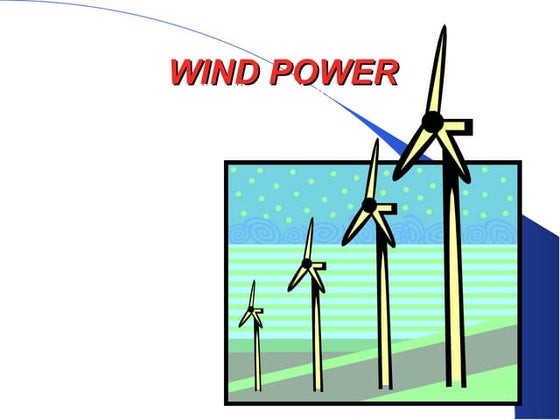 WIND POWER GENERATION | PPTX | Power and Energy Industry | Industries