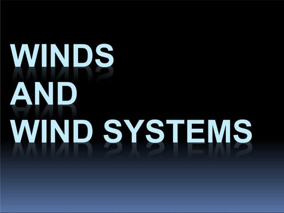 Lesson 7 wind system | PPT | Weather | Science