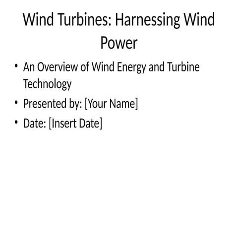 Wind_Turbines_Presentation and introduction | PPTX