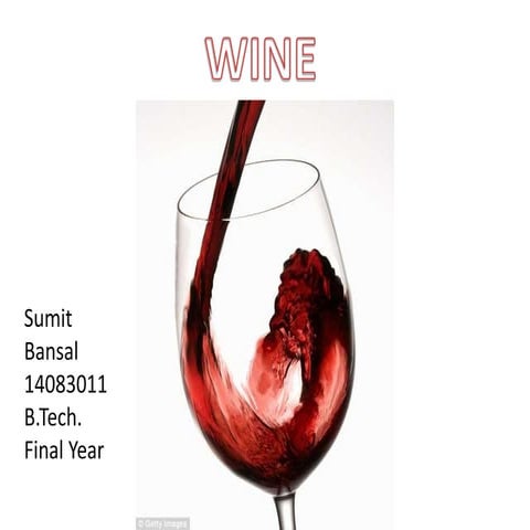 Wine / type of wine / manufacturing of wine / processing of wine ...