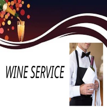 Food and Beverage Services NC II: Wine Service | PPTX