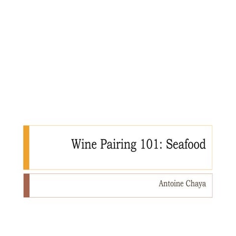 Wine Pairing 101: Seafood | PPTX