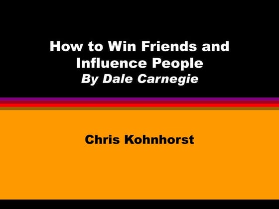 How to win friends and influence people | PPTX | Dating | Family and ...