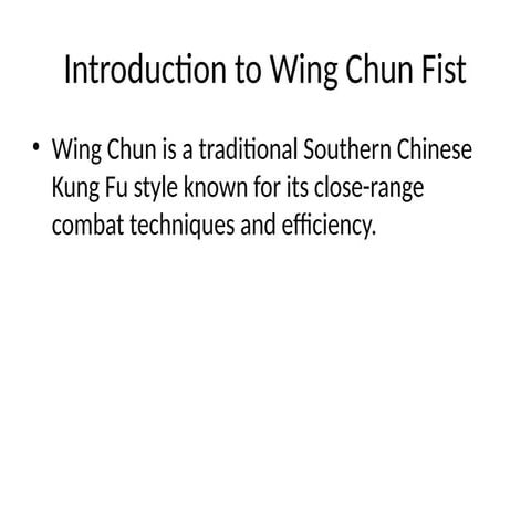 Wing_Chun_Introduction history and background | PPTX