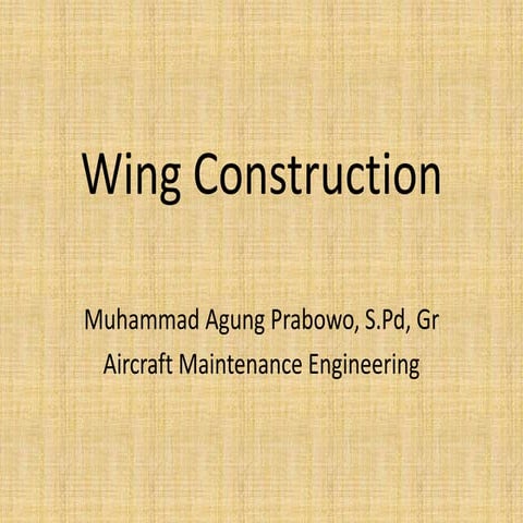 Introduction for Wing Construction | PPTX