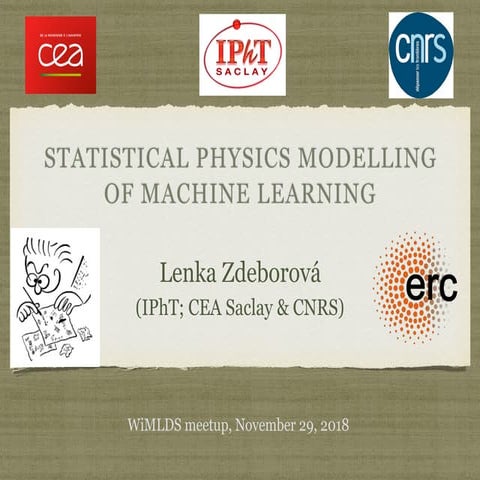 Statistical Physics Studies of Machine Learning Problems by Lenka ...