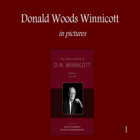 Winnicott in pictures | PPTX