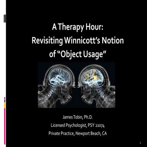 A Therapy Hour: Revisiting Winnicott’s Notion of “Object Usage” | PPTX