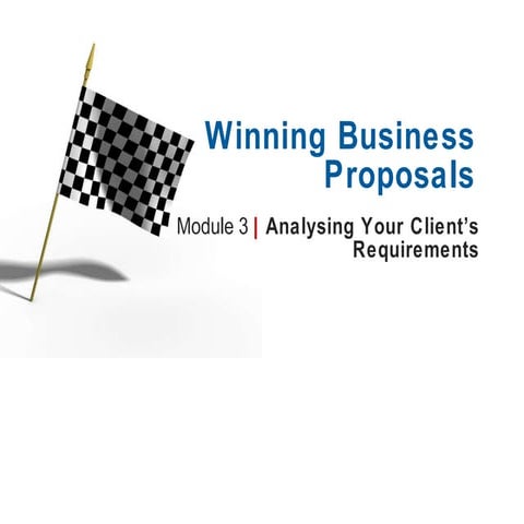 Winning Business Proposals Module 3 | PPT