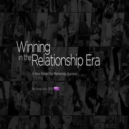 Winning in the Relationship Era - A New Model for Marketing Success | PDF