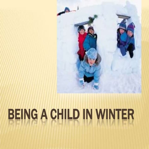 Being a Child in Winter | PPTX