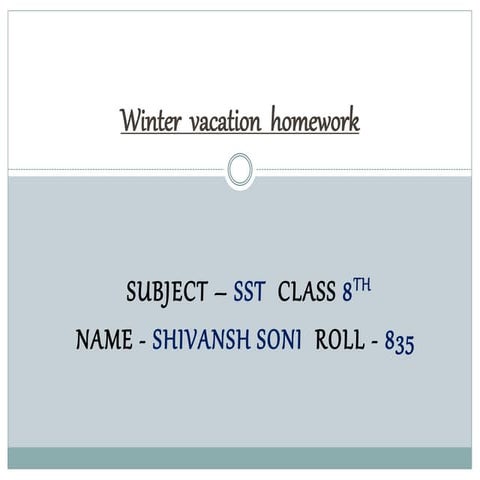 WINTER VACATION HOMEWORK Sst project.pptx