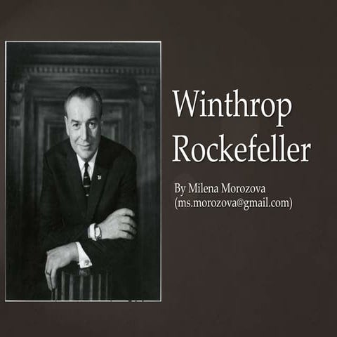 Winthrop Rockefeller. | PPTX