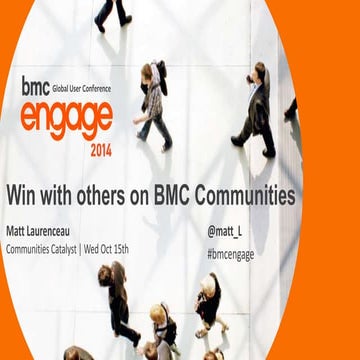 Win with others on bmc communities | PPTX | Social Networking | Internet