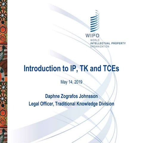 wipo_iptk_yfb_19_presentation_3_introduction_to_ip_tk_and_tces.pptx