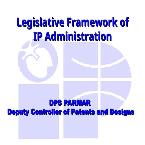 Legislative framework of IP Administration | PPT