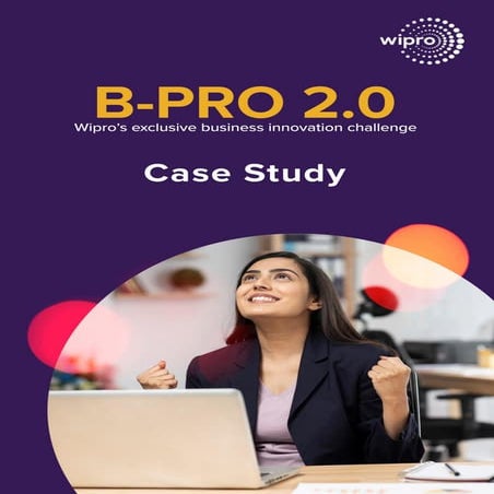 Wipro B-PRO 2.0 - Case Study for finance | PDF