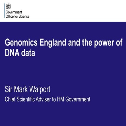 Genomics England and the power of DNA data | PPT