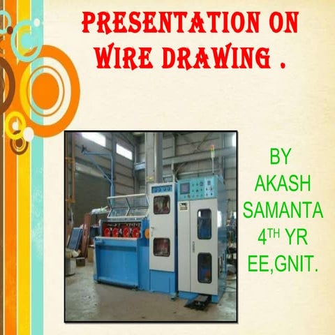 Wire drawing ppt | PPT