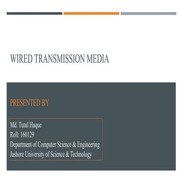 Wired transmission media | PPTX