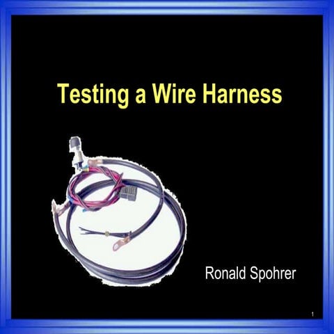 Wire Harness Test Simple | PPTX